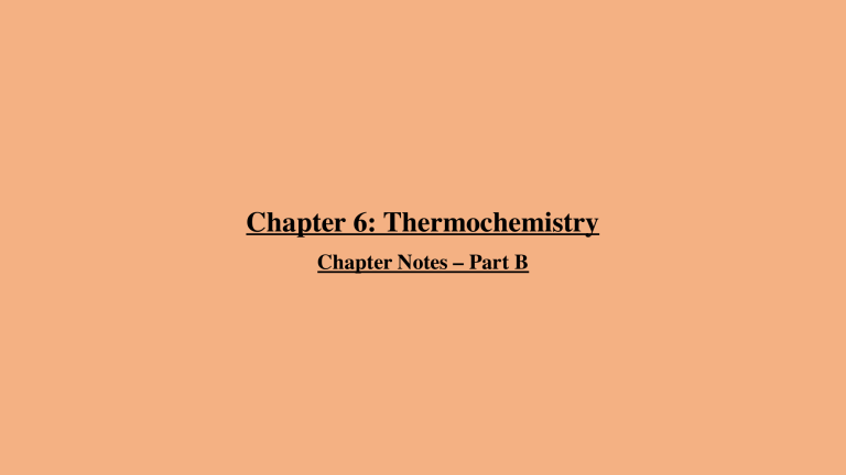 Thermochemistry: Enthalpy and Calorimetry Notes