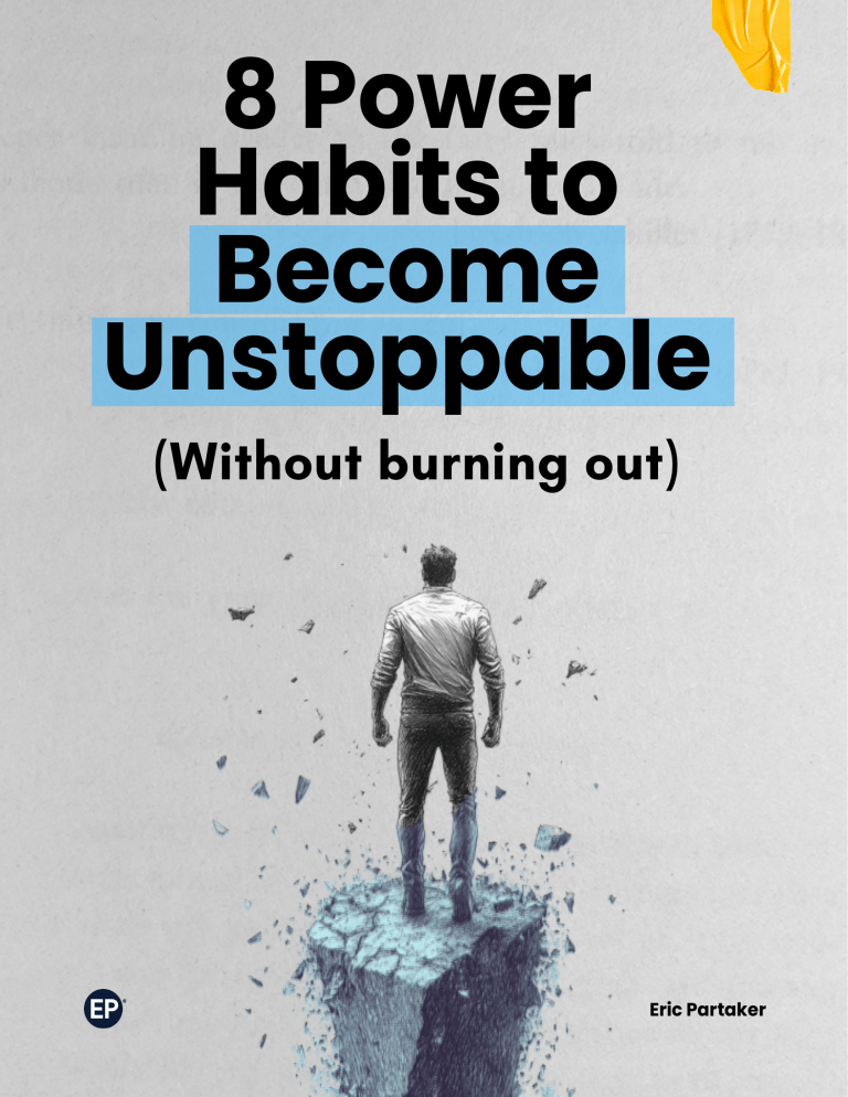 8 Power Habits to Become Unstoppable (Without Burning Out)
