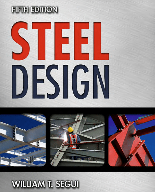 Steel Design Fifth Edition Textbook by Segui