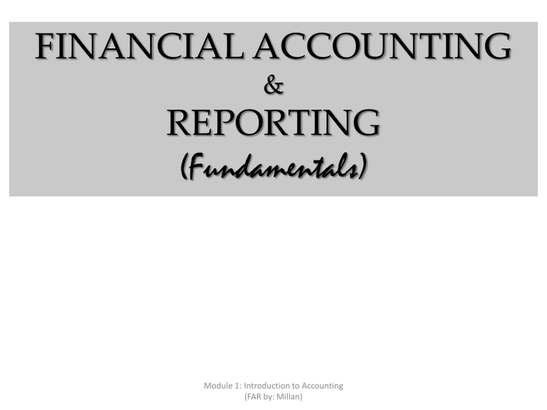 Financial Accounting & Reporting Fundamentals Module 1