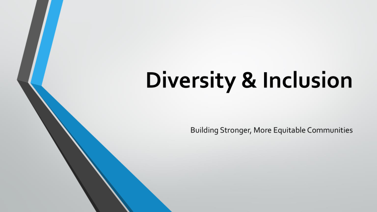 Diversity & Inclusion: Building Equitable Communities