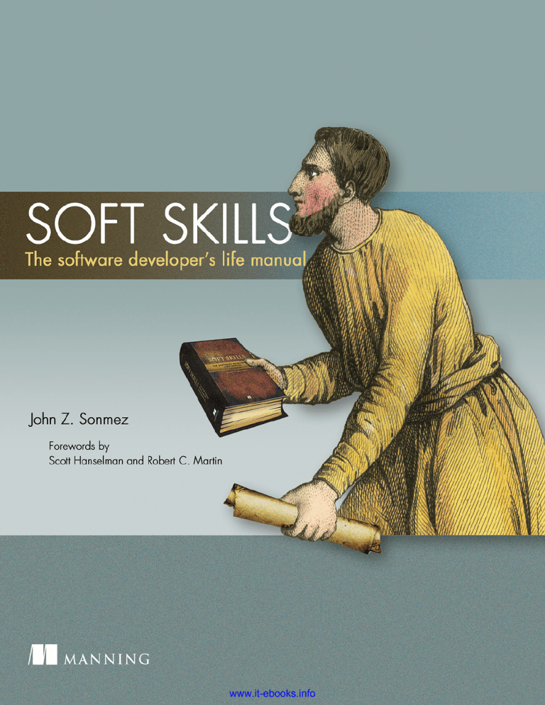 Soft Skills: The Software Developer's Life Manual by John Sonmez