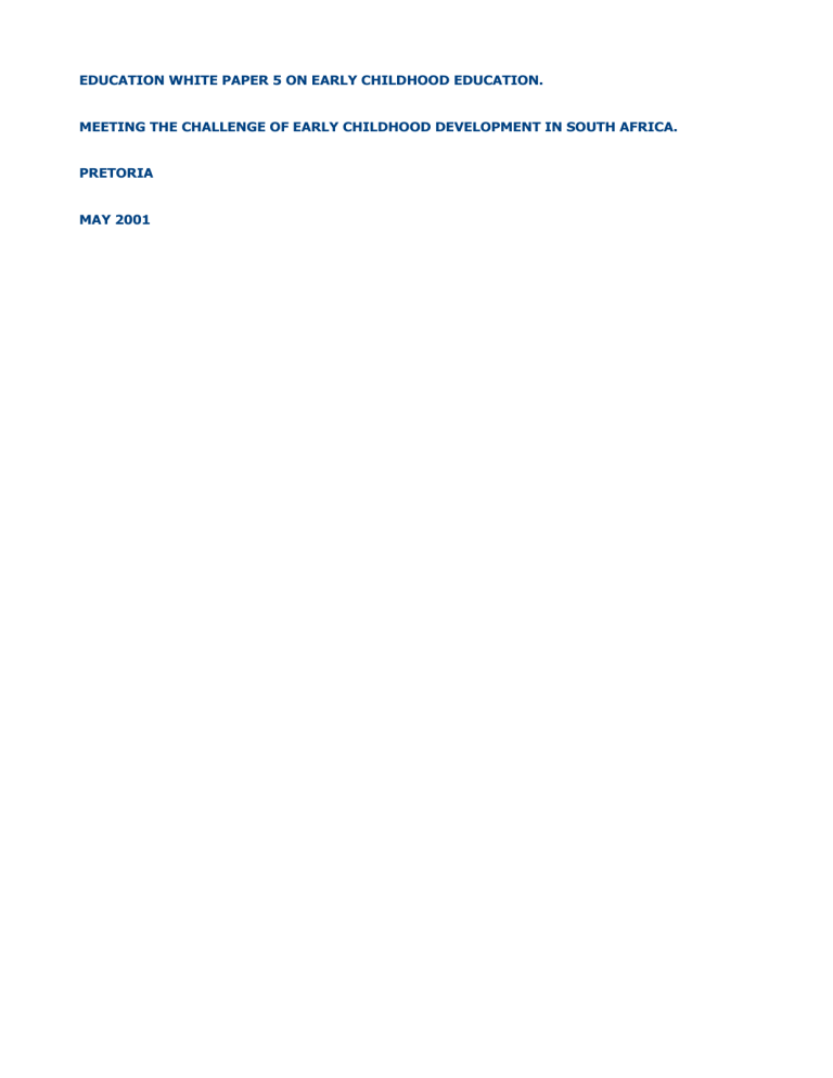 Education White Paper 5: Early Childhood Development in South Africa