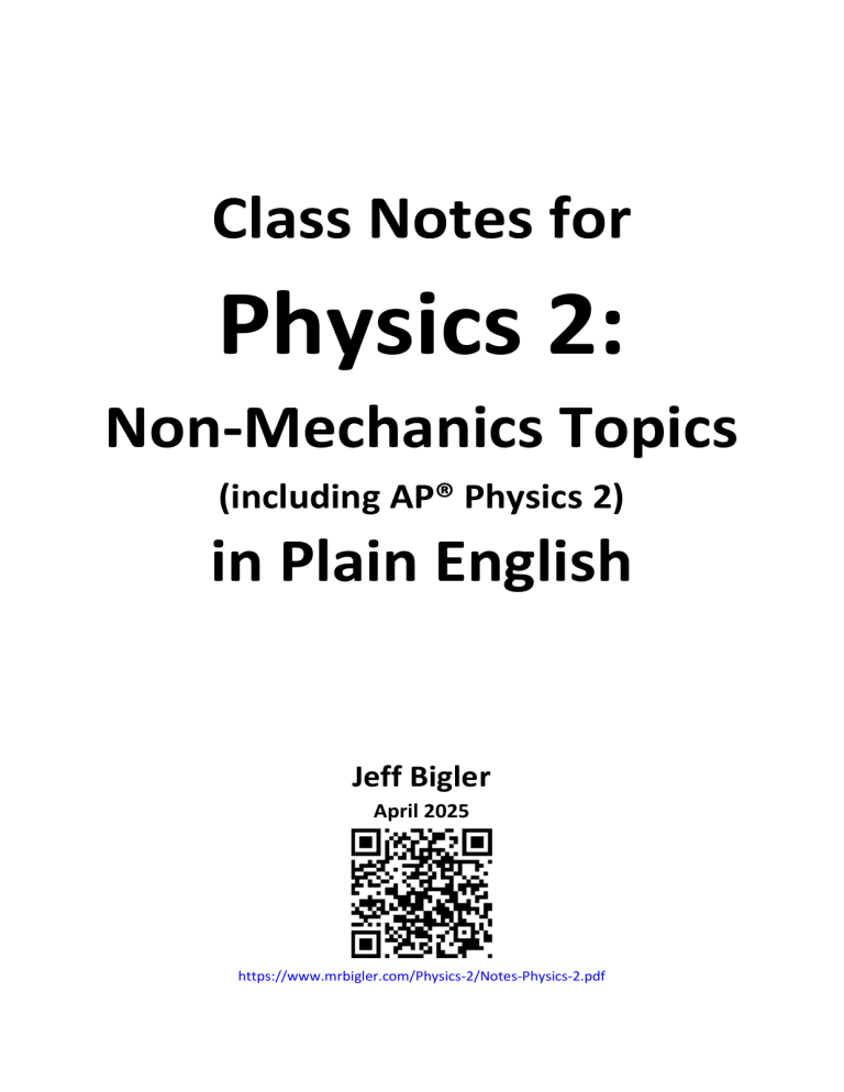 Physics 2 Class Notes: Non-Mechanics Topics (AP®)