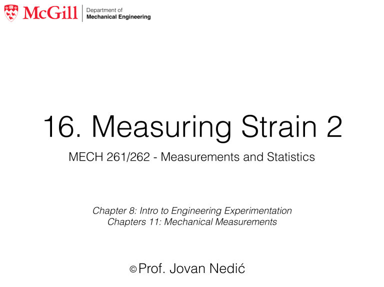 Lecture 16: Measuring Strain 2 - MECH 261/262