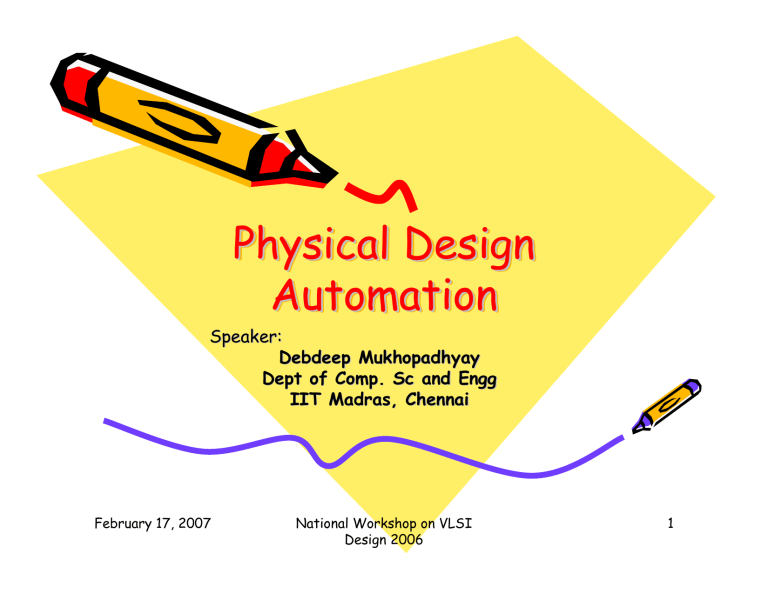 VLSI Physical Design Automation: Partitioning, Placement, and Routing