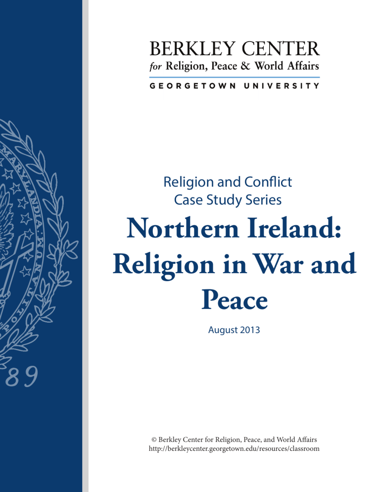 Northern Ireland Conflict Case Study: Religion, War & Peace