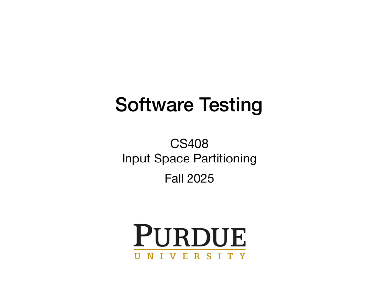 Software Testing: Input Space Partitioning Lecture Slides