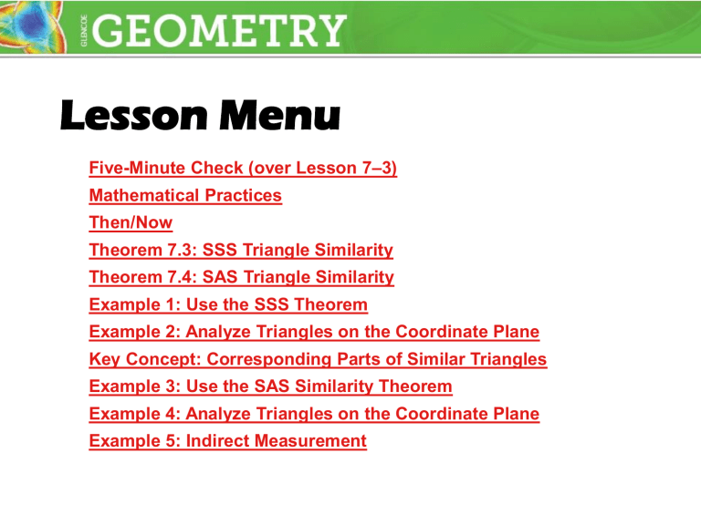 Geometry Lesson Menu: Triangle Similarity Theorems