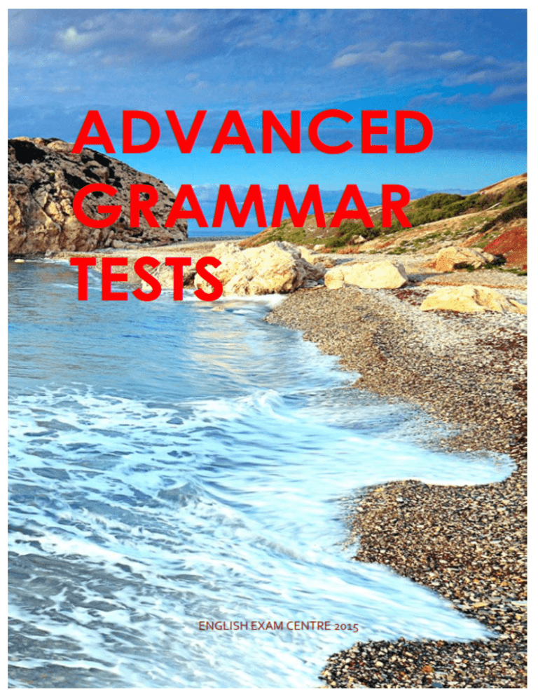Advanced Grammar Tests - English Exam Centre 2015