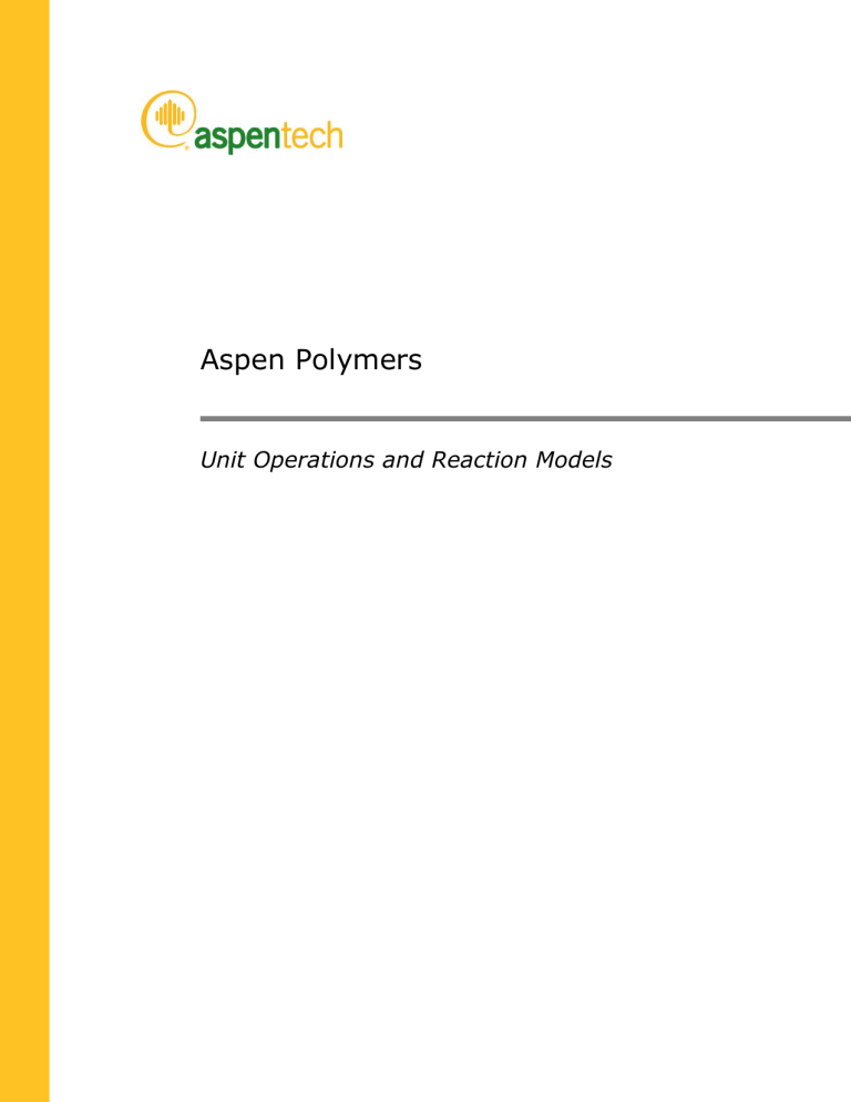 Aspen Polymers User Guide: Polymer Process Modeling