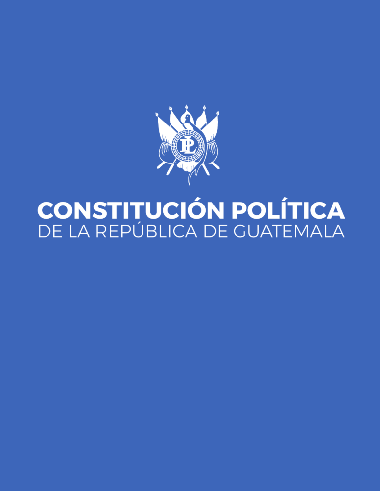 Constitución de Guatemala | Texto Completo
