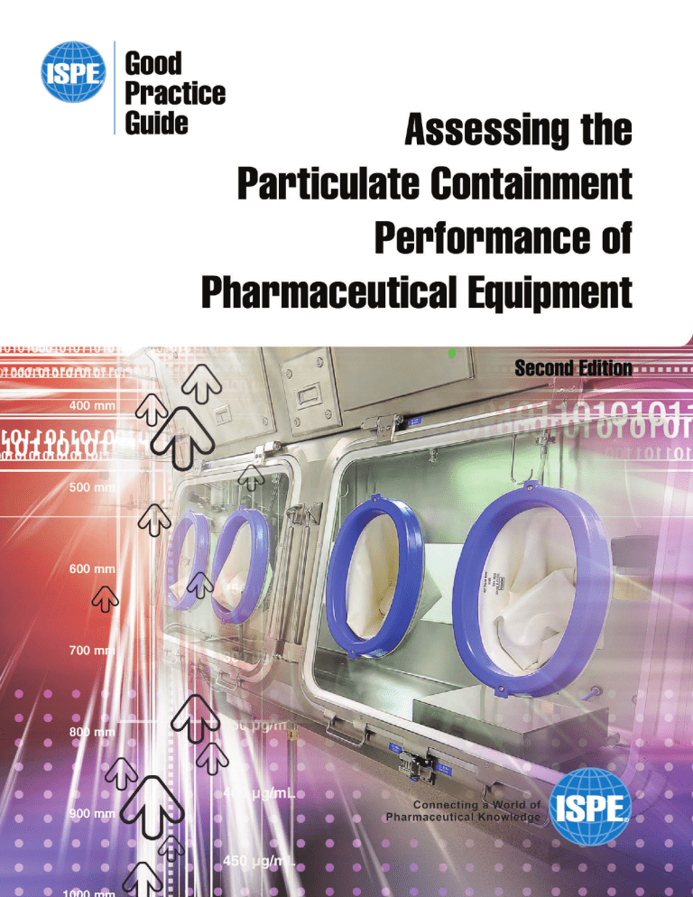 ISPE Guide: Pharmaceutical Equipment Containment Performance