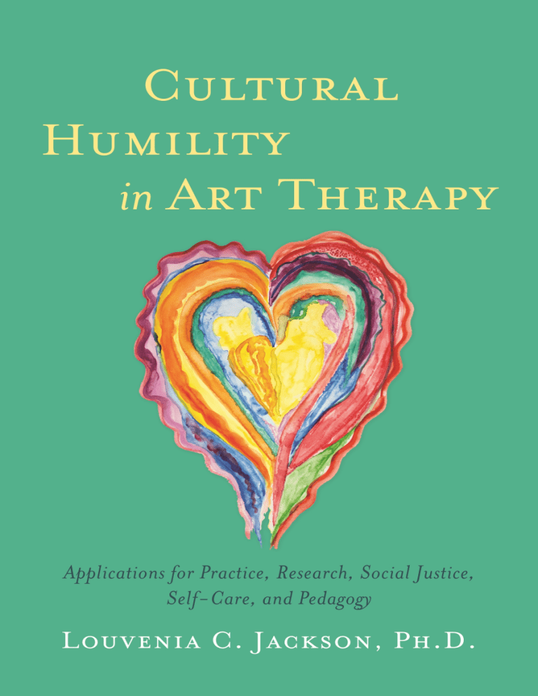 Cultural Humility in Art Therapy: Applications for Practice, Research ...