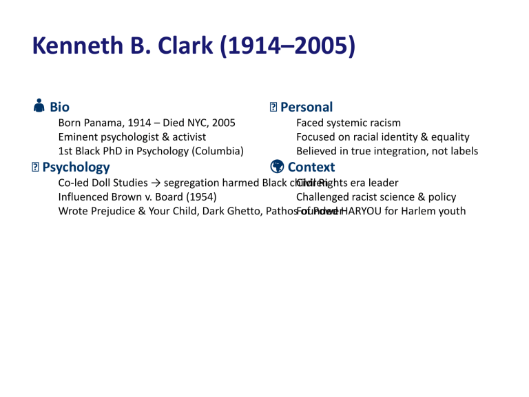 Kenneth B. Clark: Psychologist & Activist