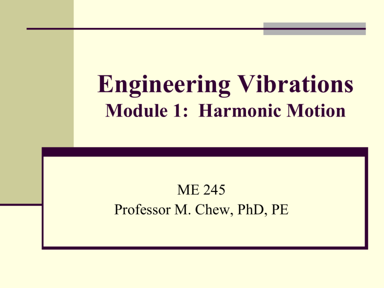 Engineering Vibrations Module 1: Harmonic Motion