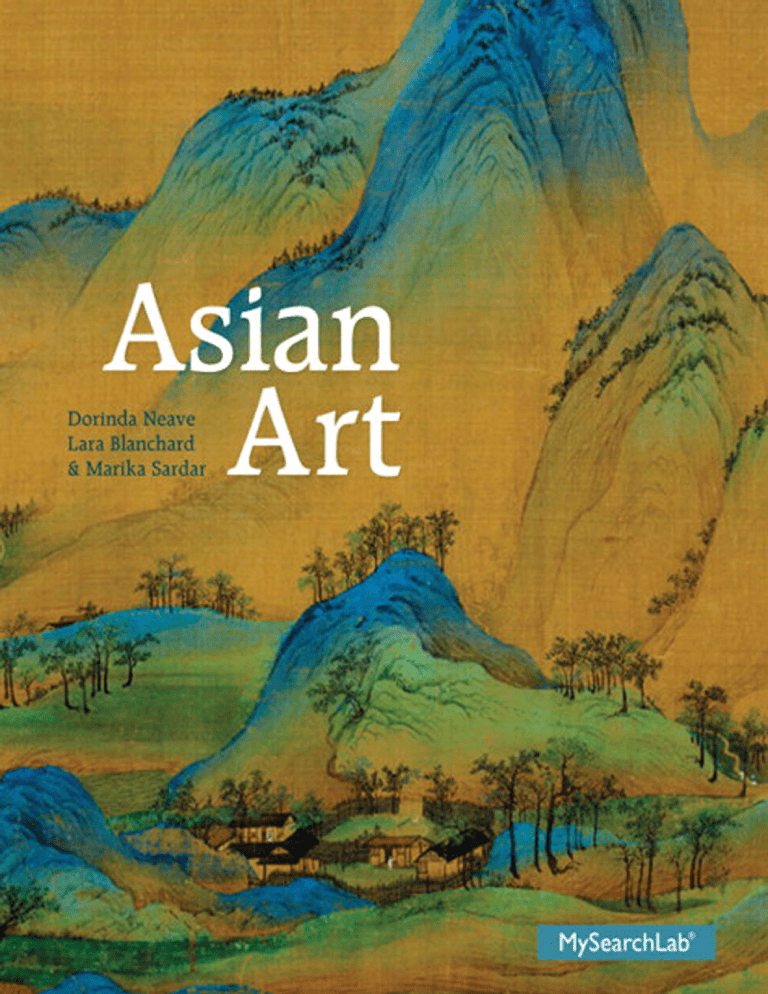 Asian Art Textbook: Comprehensive Survey of Asian Art History