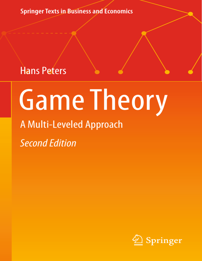 Game Theory: A Multi-Leveled Approach