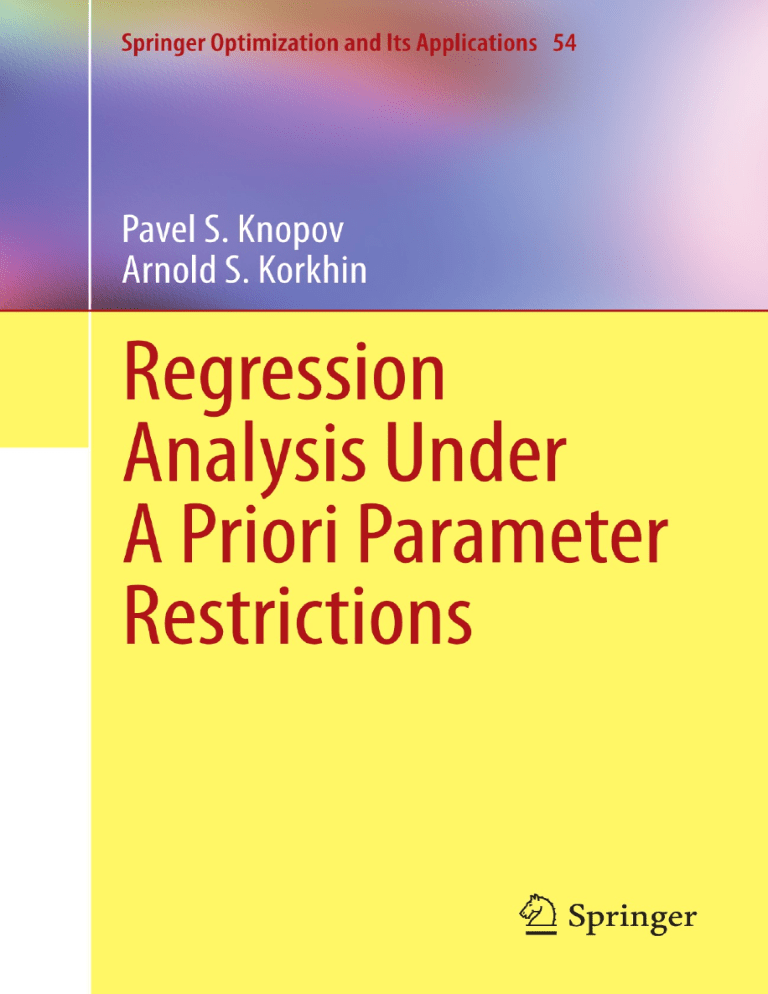 Regression Analysis Under A Priori Restrictions