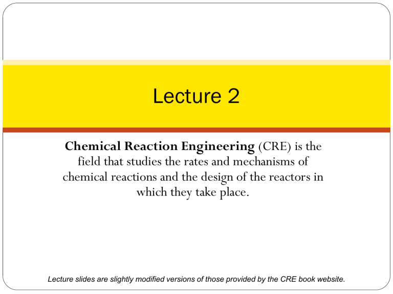 Lecture 2: Chemical Reaction Engineering Basics