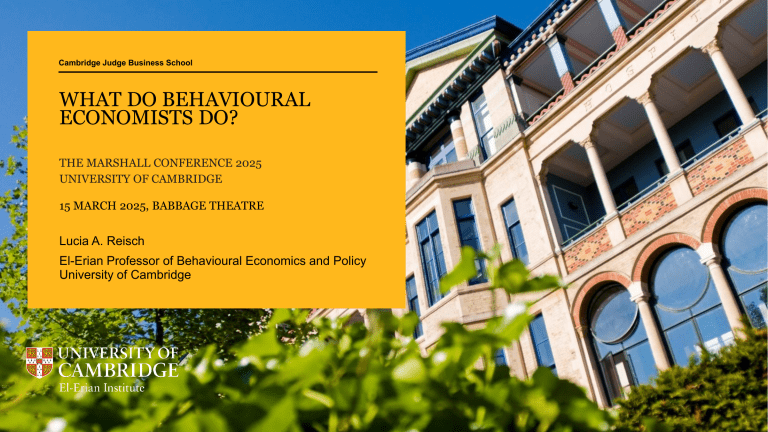What Do Behavioural Economists Do? - Cambridge Conference 2025