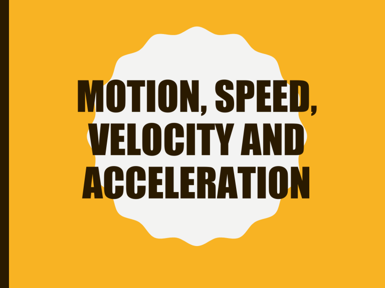 Motion, Speed, Velocity, and Acceleration - Physics Basics