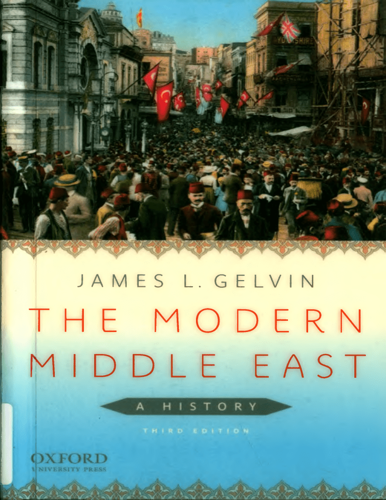 The Modern Middle East: A History by James L. Gelvin