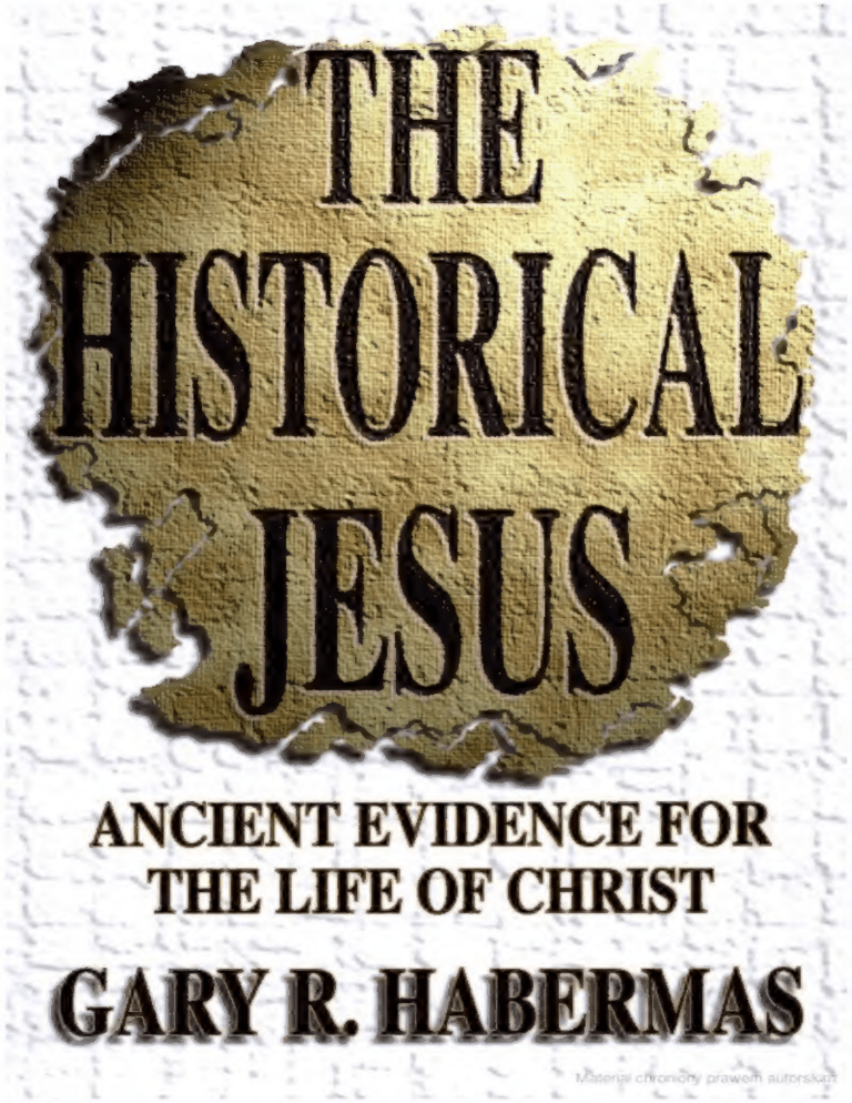 The Historical Jesus: Ancient Evidence for Christ's Life
