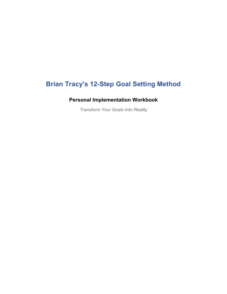 Brian Tracy's 12-Step Goal Setting Workbook