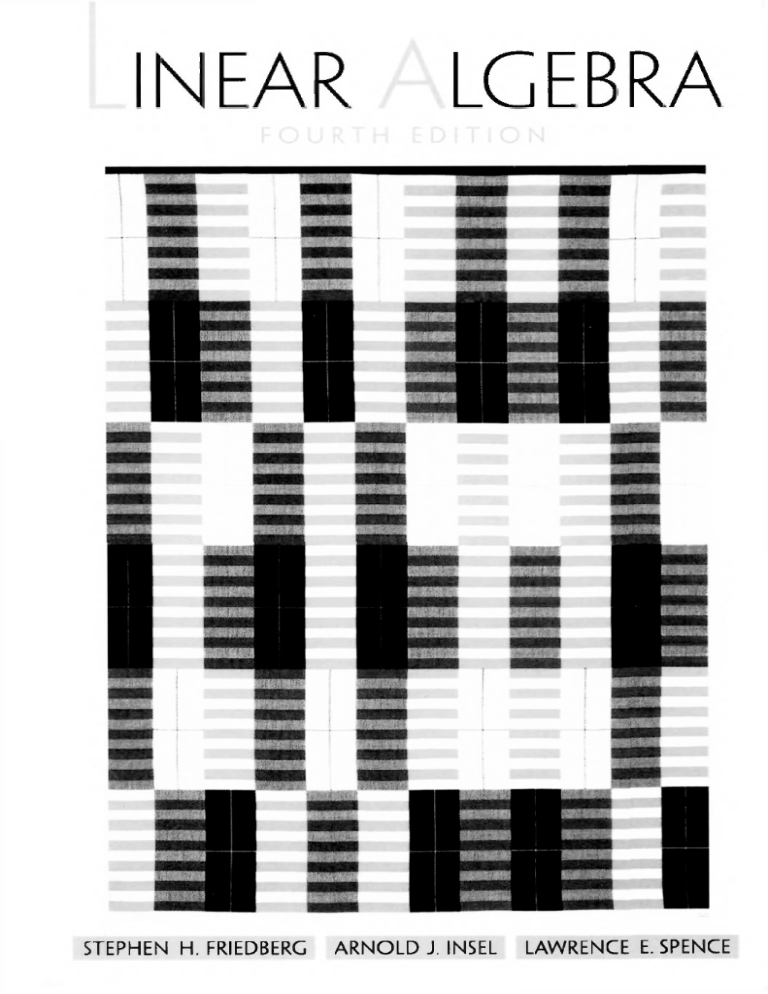 Linear Algebra 4th Edition Textbook by Friedberg, Insel, Spence