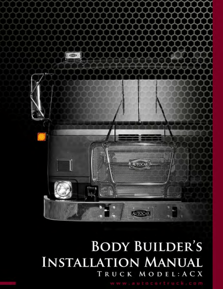 Autocar ACX Body Builder Installation Manual