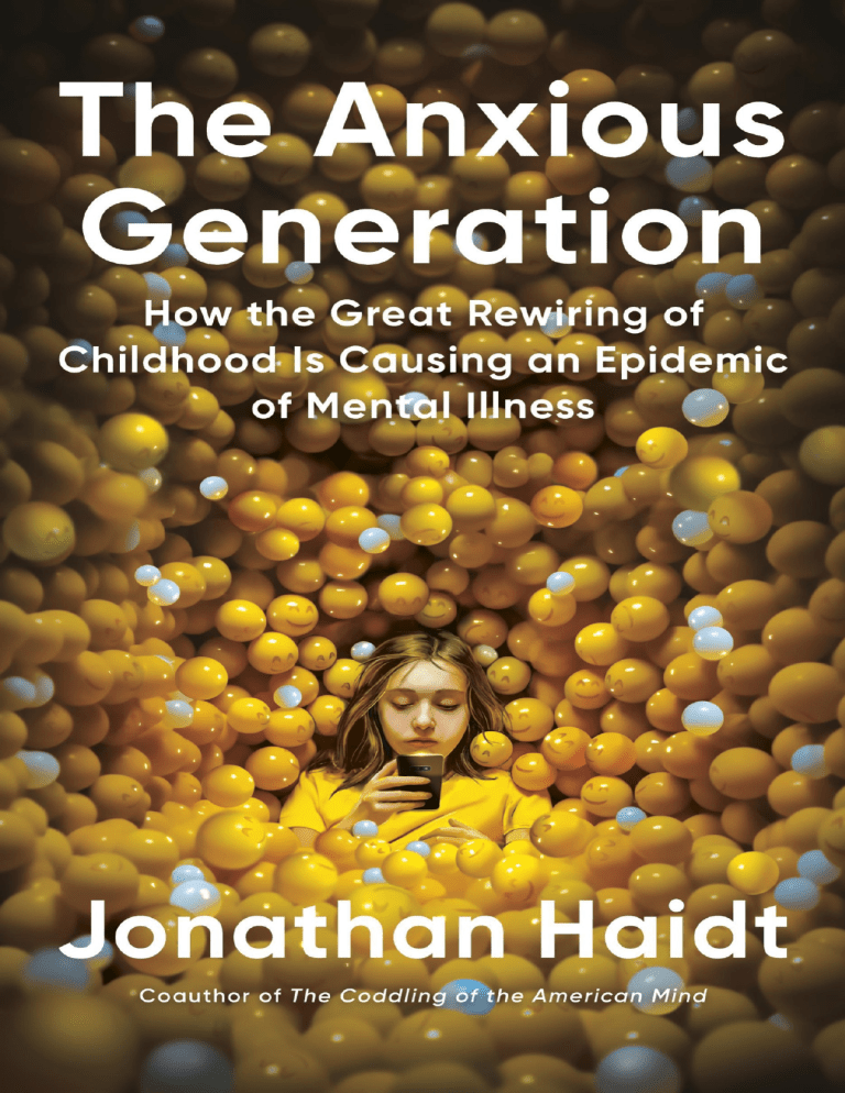 The Anxious Generation: Childhood Rewiring & Mental Illness