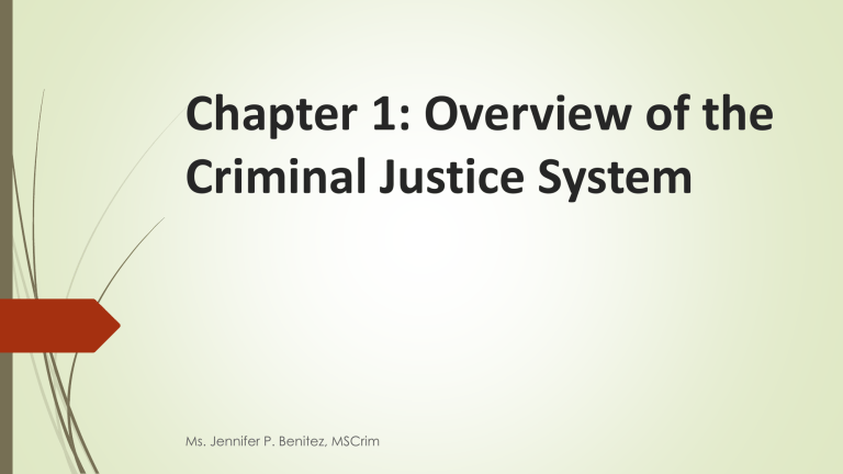 Chapter 1: Overview of the Criminal Justice System