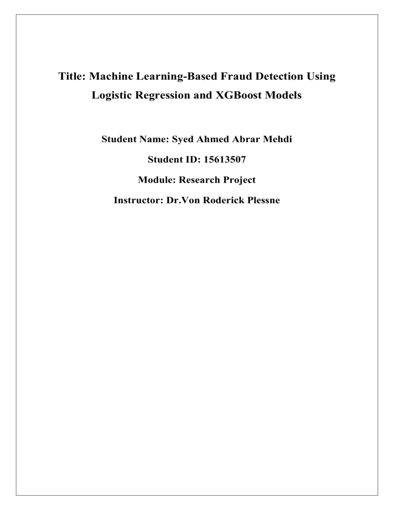 Machine Learning Fraud Detection: Logistic Regression & XGBoost