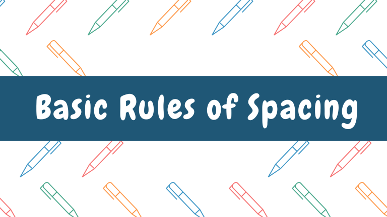 Basic Rules of Spacing & Italicization