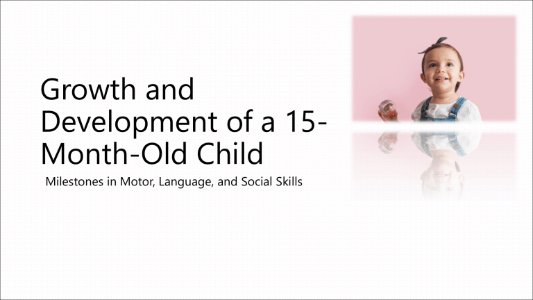 15-Month-Old Child Development: Motor, Language, Social Milestones
