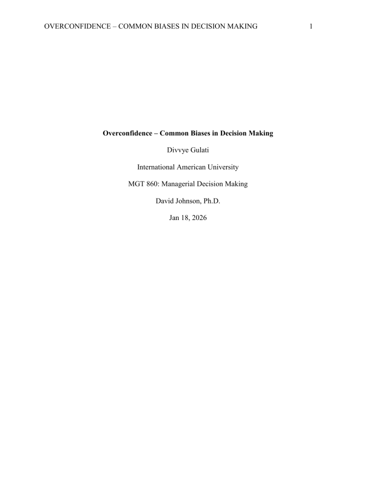Overconfidence in Decision Making: Biases & Case Study