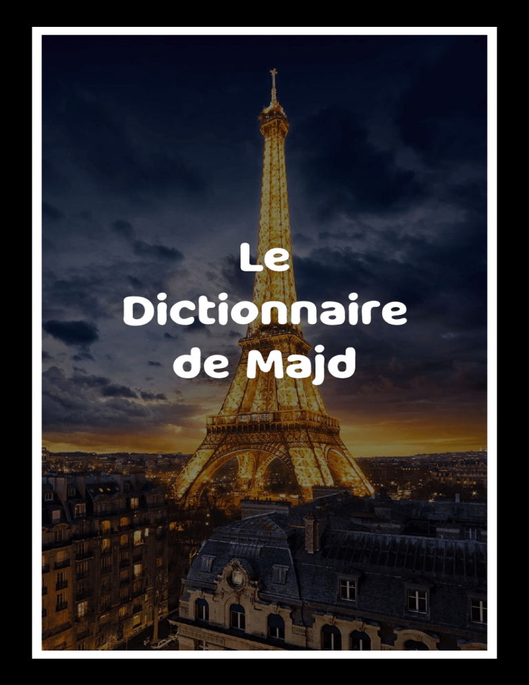Le Dictionnaire de Majd: French Vocabulary List