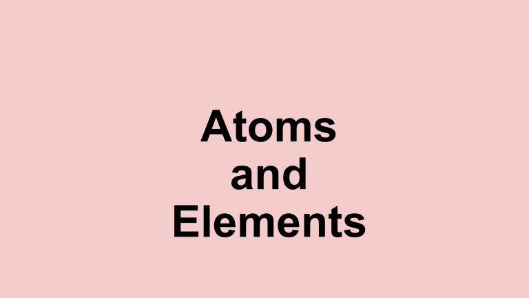 Atoms and Elements: Atomic Structure Basics