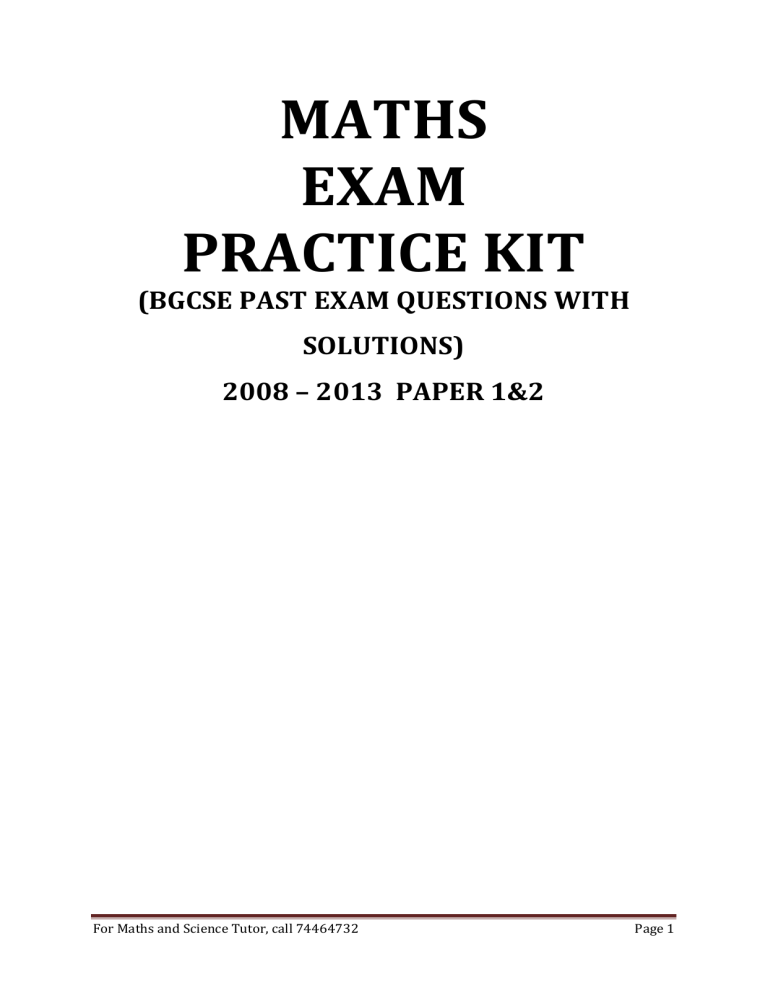 BGCSE Maths Exam Practice Kit 2008-2013 Past Questions