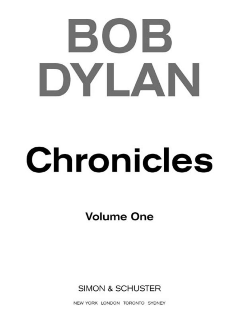 Bob Dylan Chronicles Volume One Memoir