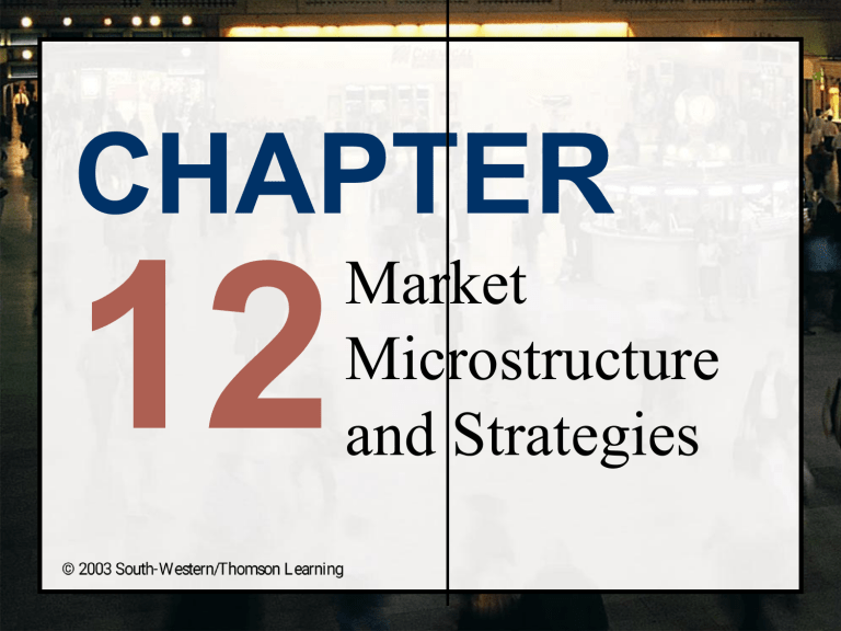 Chapter 12: Market Microstructure and Strategies