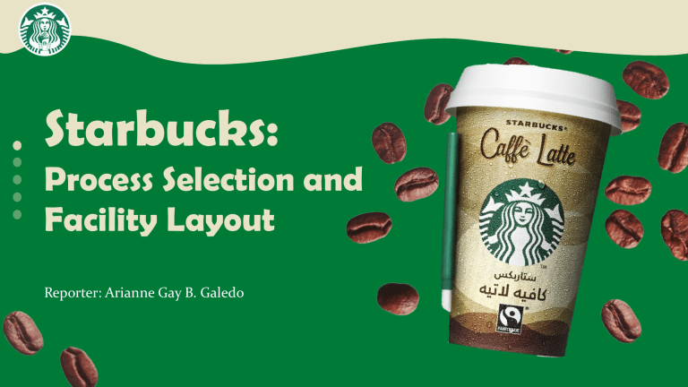 Starbucks Process Selection & Facility Layout