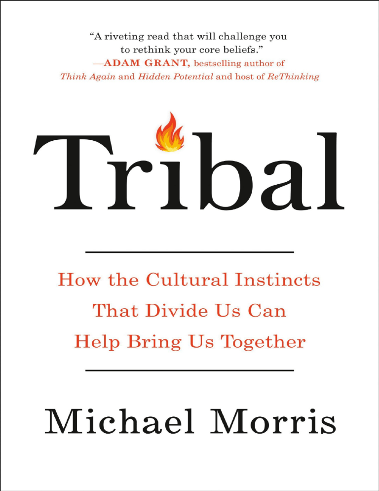 Tribal: Cultural Instincts and Human Connection