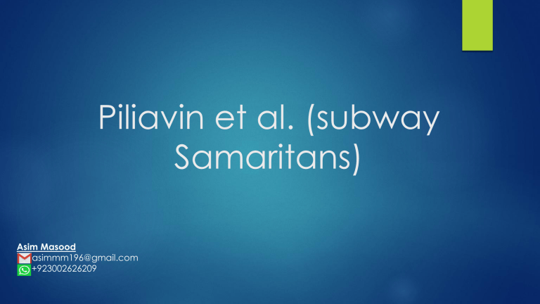 Piliavin et al. Subway Samaritans Study