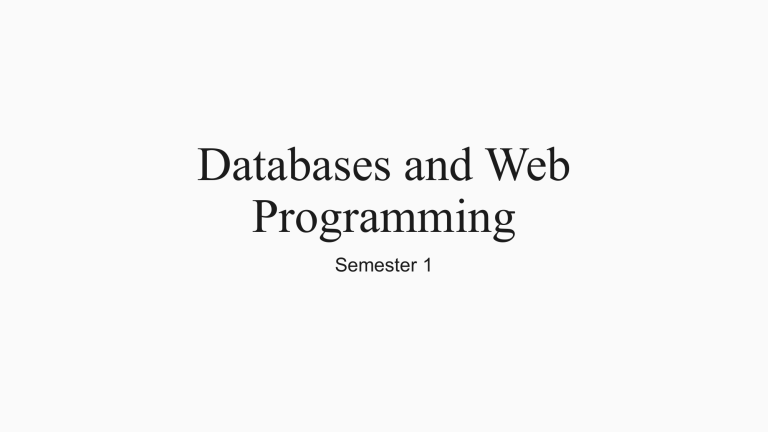 Databases and Web Programming Course Module - Semester 1