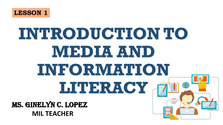 Lesson 1: Introduction to Media and Information Literacy