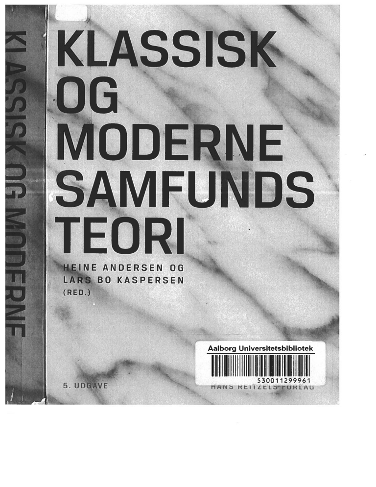Klassisk og moderne samfundsteori: En grundlæggende indføring i ...