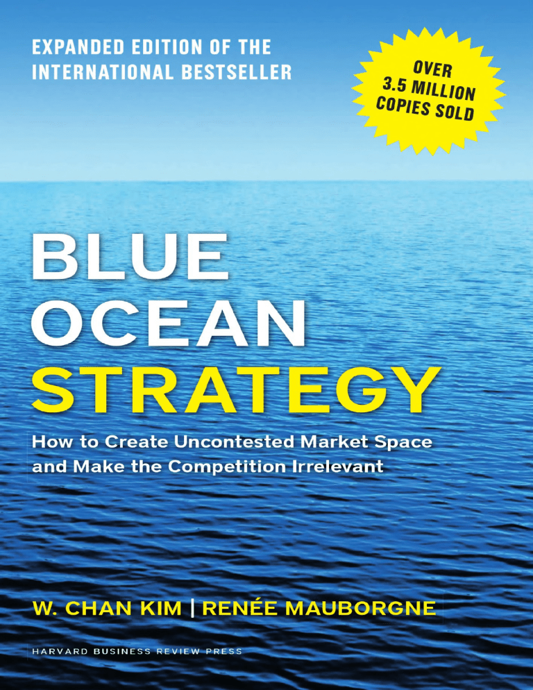 Blue Ocean Strategy: Create Uncontested Market Space