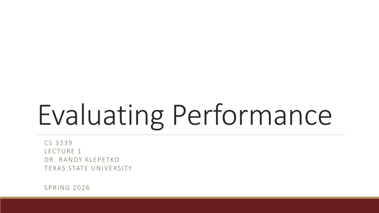 Evaluating Performance: CS 3339 Lecture 1 Notes
